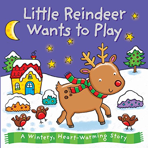 Little Reindeer Wants to Play by Igloo Books | Goodreads