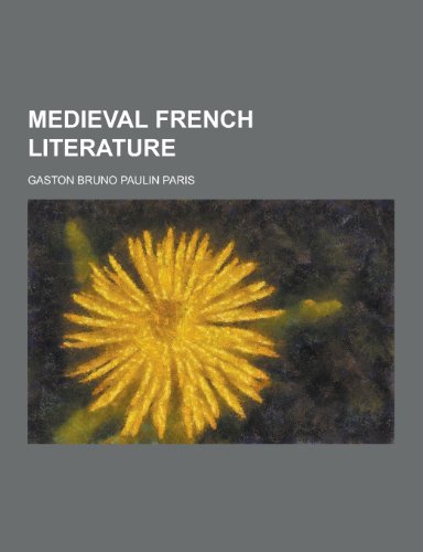 Medieval French Literature by Gaston Paris | Goodreads