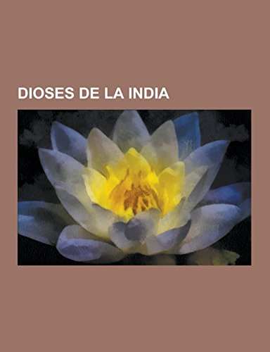 Dioses de La India: Dioses Hindues, Aditi, Vithoba, Dattatreya, Krishna ...