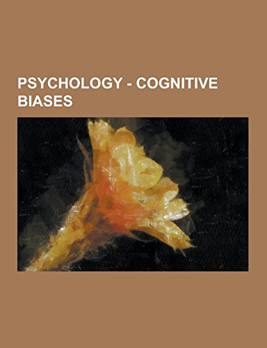 Psychology - Cognitive Biases: Acquiescence Bias, Affect Heuristic ...
