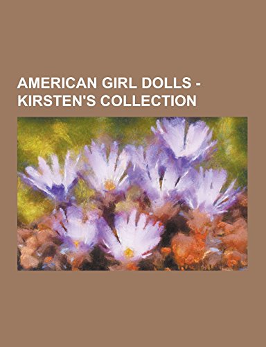 American Girl Dolls - Kirsten's Collection: American Girls Paper Dolls ...