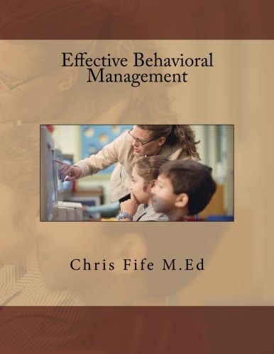 Effective Behavioral Management by Chris Fife | Goodreads