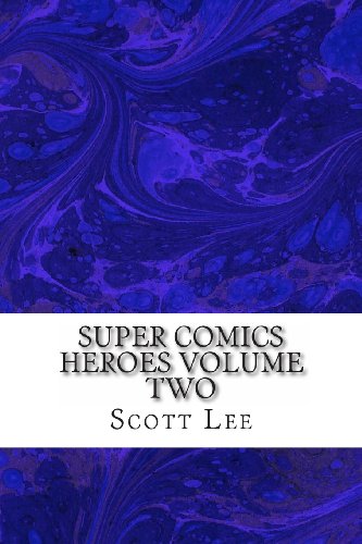 Super Comics Heroes by Scott Lee | Goodreads