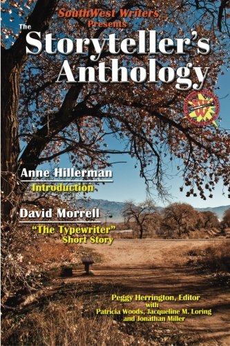The Storyteller's Anthology: Presented by SouthWest Writers by Peggy D ...