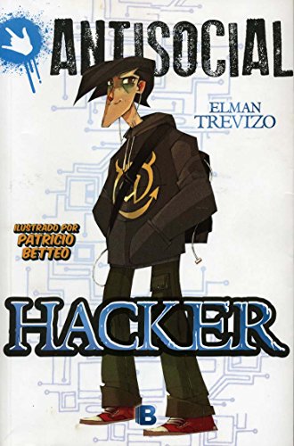 Antisocial / Hacker (Spanish Edition) by Elman Trevizo | Goodreads