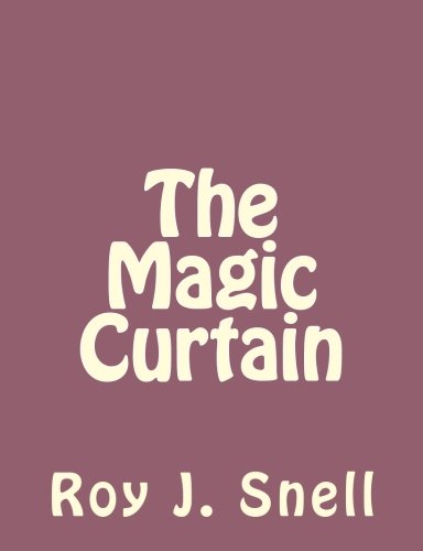 The Magic Curtain by Roy J. Snell | Goodreads