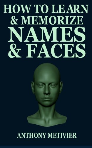 How to Learn and Memorize Names and Faces: Using a Memory Palace ...