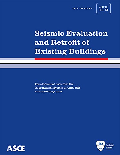 Seismic Evaluation and Retrofit of Existing Buildings: ASCE/SEI 41-13 ...