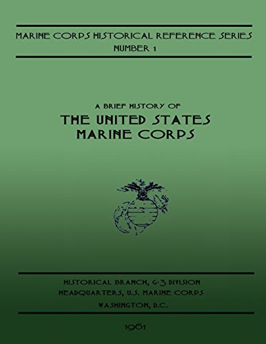 A Brief History Of The United States Marine Corps by Norman W. Hicks ...