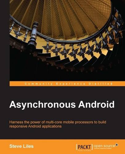 Asynchronous Android by Steve Liles | Goodreads