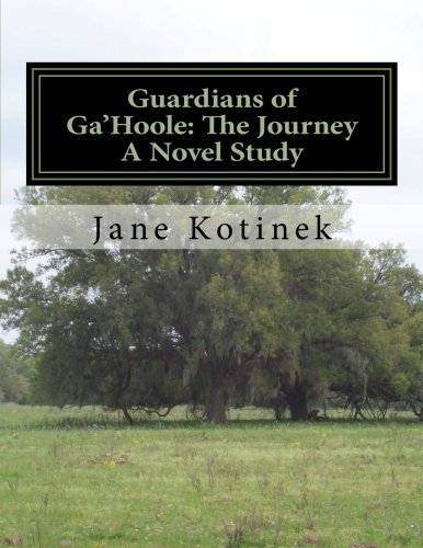 Guardians of Ga'Hoole: The Journey A Novel Study by Jane Kotinek ...
