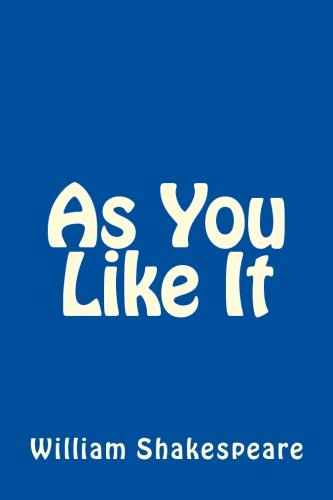 As You Like It by William Shakespeare by William Shakespeare | Goodreads