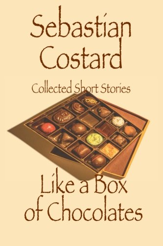 Like a Box of Chocolates by Sebastian Costard | Goodreads