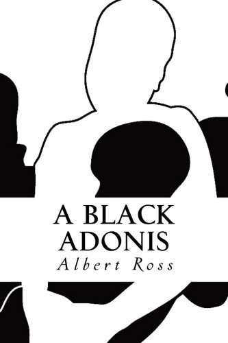 A Black Adonis: A Classic in African American Literature. by Albert ...