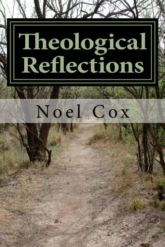 Theological Reflections by Noel Cox | Goodreads
