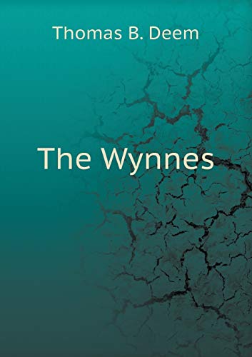 The Wynnes by Thomas B. Deem | Goodreads