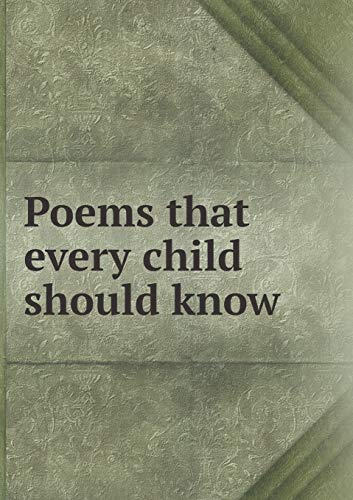 Poems that every child should know by Mary Elizabeth Burt | Goodreads
