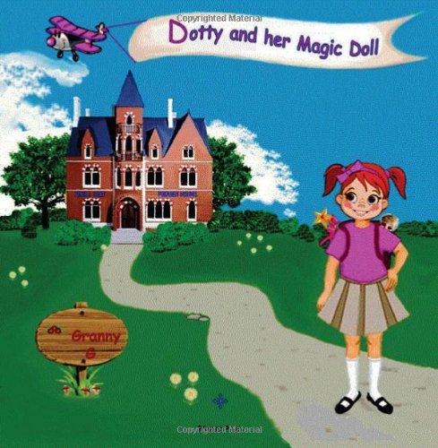 Dotty and her Magic Doll (Dotty book 1) by Anna Velichkovsky | Goodreads