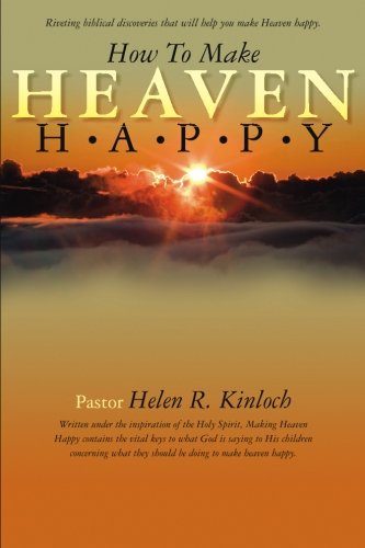 How to Make Heaven Happy by Helen R. Kinloch | Goodreads