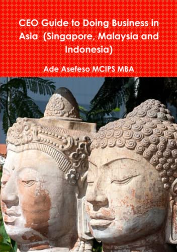 CEO Guide to Doing Business in Asia by Ade Asefeso | Goodreads