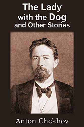 The Lady with the Dog and Other Stories by Anton Chekhov | Goodreads