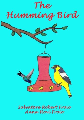 The Humming Bird by Salvatore Robert Froio | Goodreads