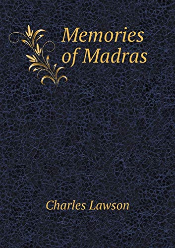 Memories of Madras by Charles Lawson | Goodreads