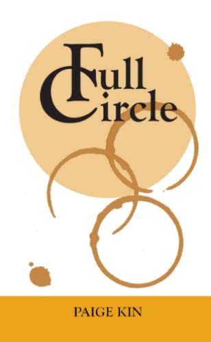 Full Circle by Paige Kin | Goodreads