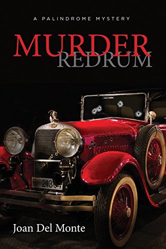 Murder Redrum: A Palindrome Mystery by Joan Del Monte | Goodreads