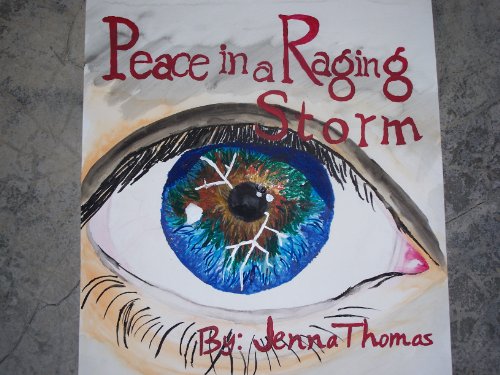 Peace in a Raging Storm by Jenna Thomas | Goodreads