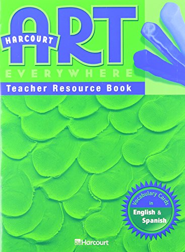 Harcourt Art Everywhere: Teacher Resource Book, Grade 2 by Harcourt ...
