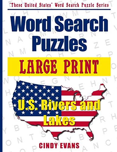Large Print U.S. Rivers and Lakes Word Search Puzzles by Cindy Evans ...