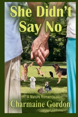 She Didn't Say No (The Beginning... Not the End) by Charmaine Gordon ...