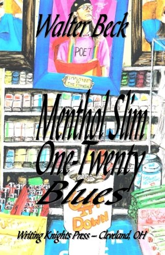 Menthol Slim One-Twenty Blues by Walter Beck | Goodreads