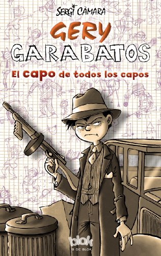 Gery garabatos / Gery Doodles: El Capo De Todos Los Capos by Sergi ...