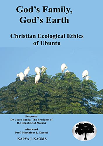 God's Family, God's Earth. Christian Ecological Ethics of Ubuntu by ...