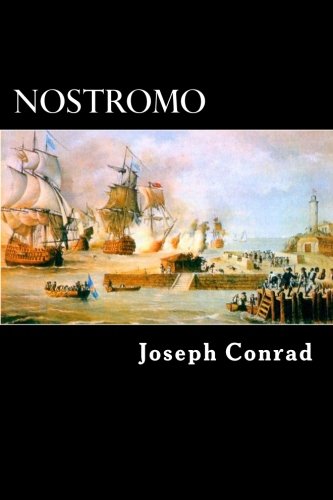 Nostromo: A Tale of the Seabord by Joseph Conrad | Goodreads