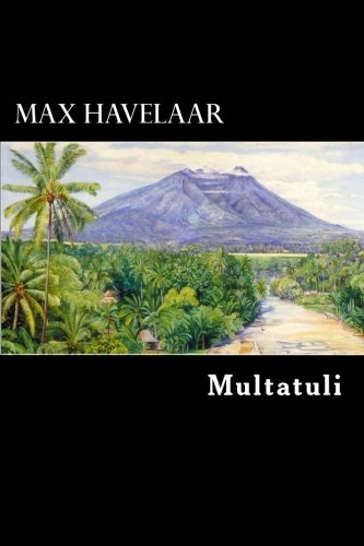 Max Havelaar: Dutch Edition by Multatuli | Goodreads