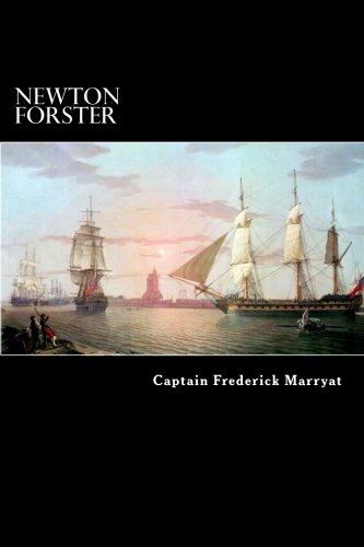 Newton Forster: The Merchant Service by Frederick Marryat | Goodreads