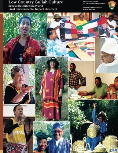 Low Country Gullah Culture: Special Resource Study and Final ...