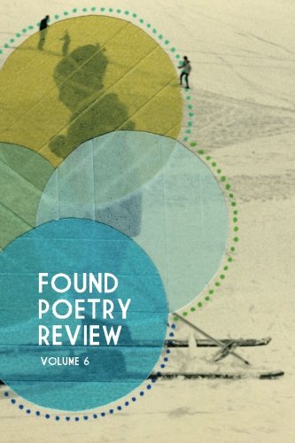 Found Poetry Review (Volume 6) by Various | Goodreads