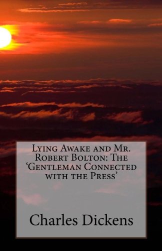 Lying Awake and Mr. Robert Bolton: The 'Gentleman Connected with the ...