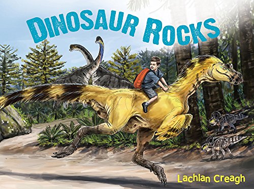 Dinosaur Rocks by Lachlan Creagh | Goodreads