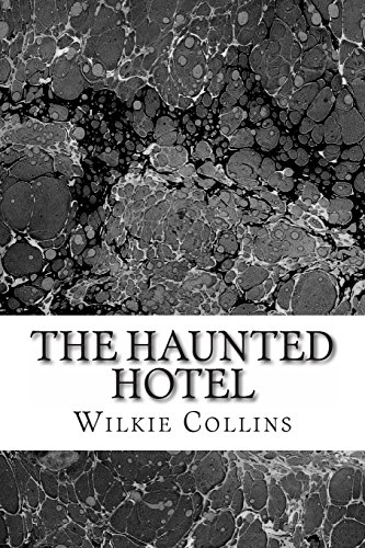 The Haunted Hotel by Wilkie Collins | Goodreads
