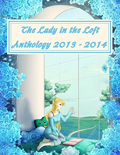 The Lady in the Loft (2014 Collection) by Various | Goodreads