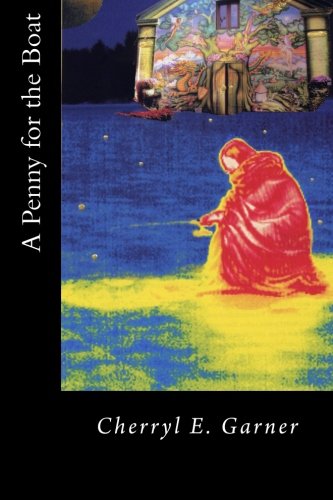 A Penny for the Boat by Cherryl E. Garner | Goodreads