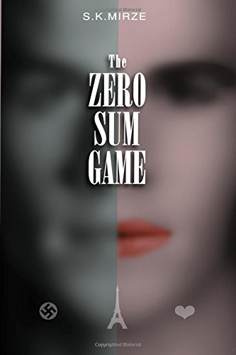 The Zero Sum Game by S.K. Mirze | Goodreads
