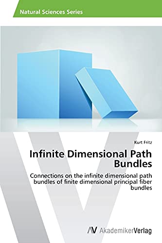 Infinite Dimensional Path Bundles: Connections on the infinite ...