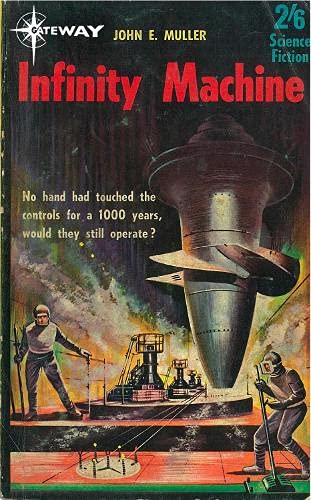 Infinity Machine by John E. Muller | Goodreads