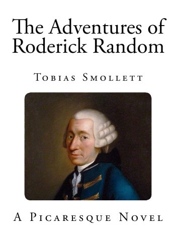 The Adventures of Roderick Random by Tobias Smollett | Goodreads